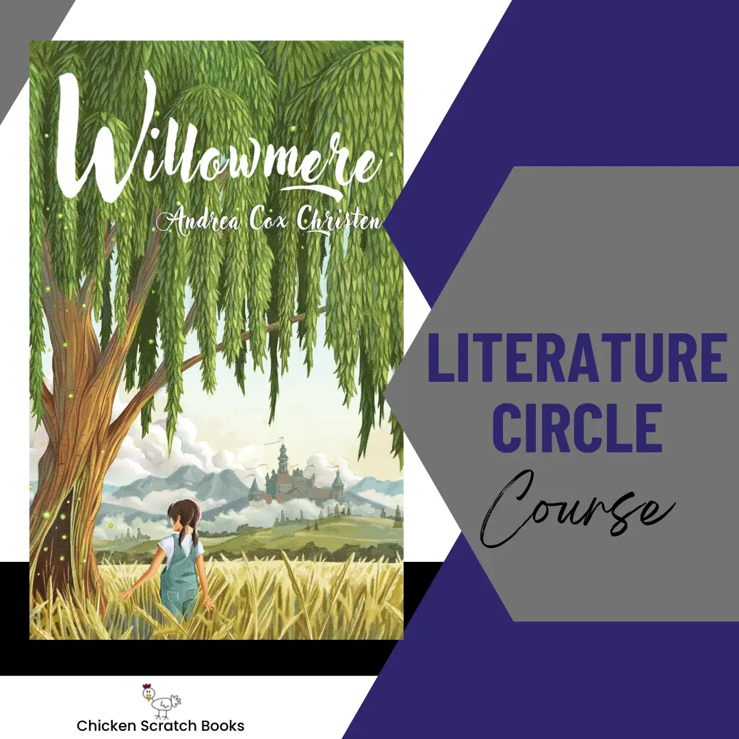 Willowmere – Book and Literature Circle Course Bundle – Chicken Scratch ...