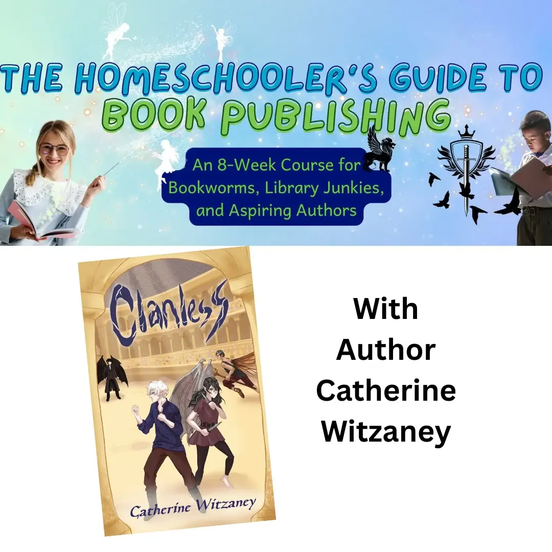 Homeschooler’s Guide To Book Publishing – Clanless – Chicken Scratch Books